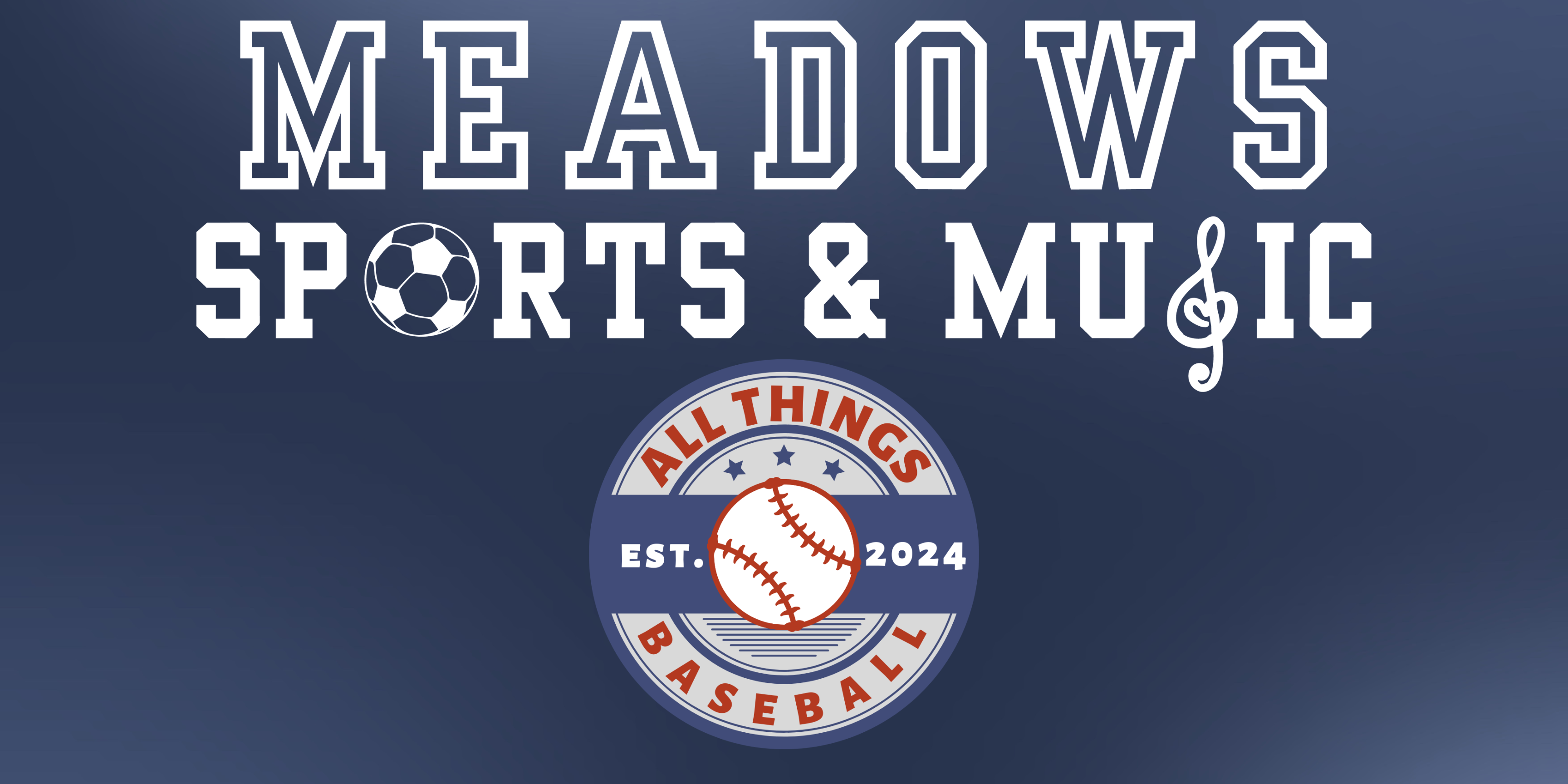 Meadows Sports and Music