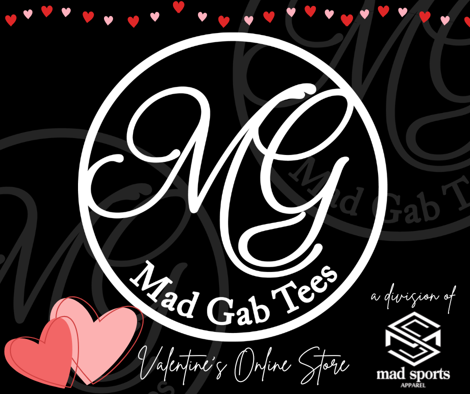 Mad Gab Tees Valentine's Online Store