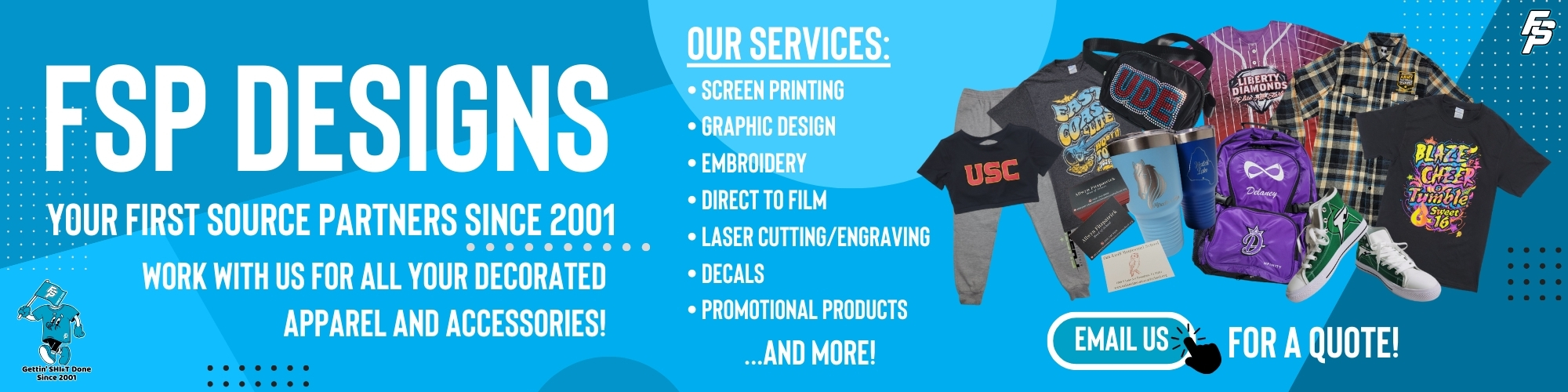 FSP Designs - Screen Printing - Embroidery - Direct To Garment
